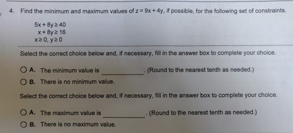 Solved 4. Find the minimum and maximum values of z 9x+ 4y, | Chegg.com