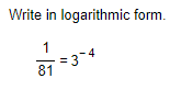 Solved Write in logarithmic form.181=3-4 | Chegg.com