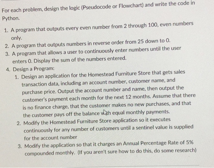 Solved For each problem, design the logic (Pseudocode or | Chegg.com