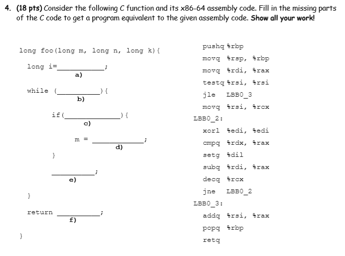 Solved 4. (18 pts) Consider the following C function and its | Chegg.com