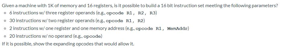 Solved Given a machine with 1K of memory and 16 registers, | Chegg.com