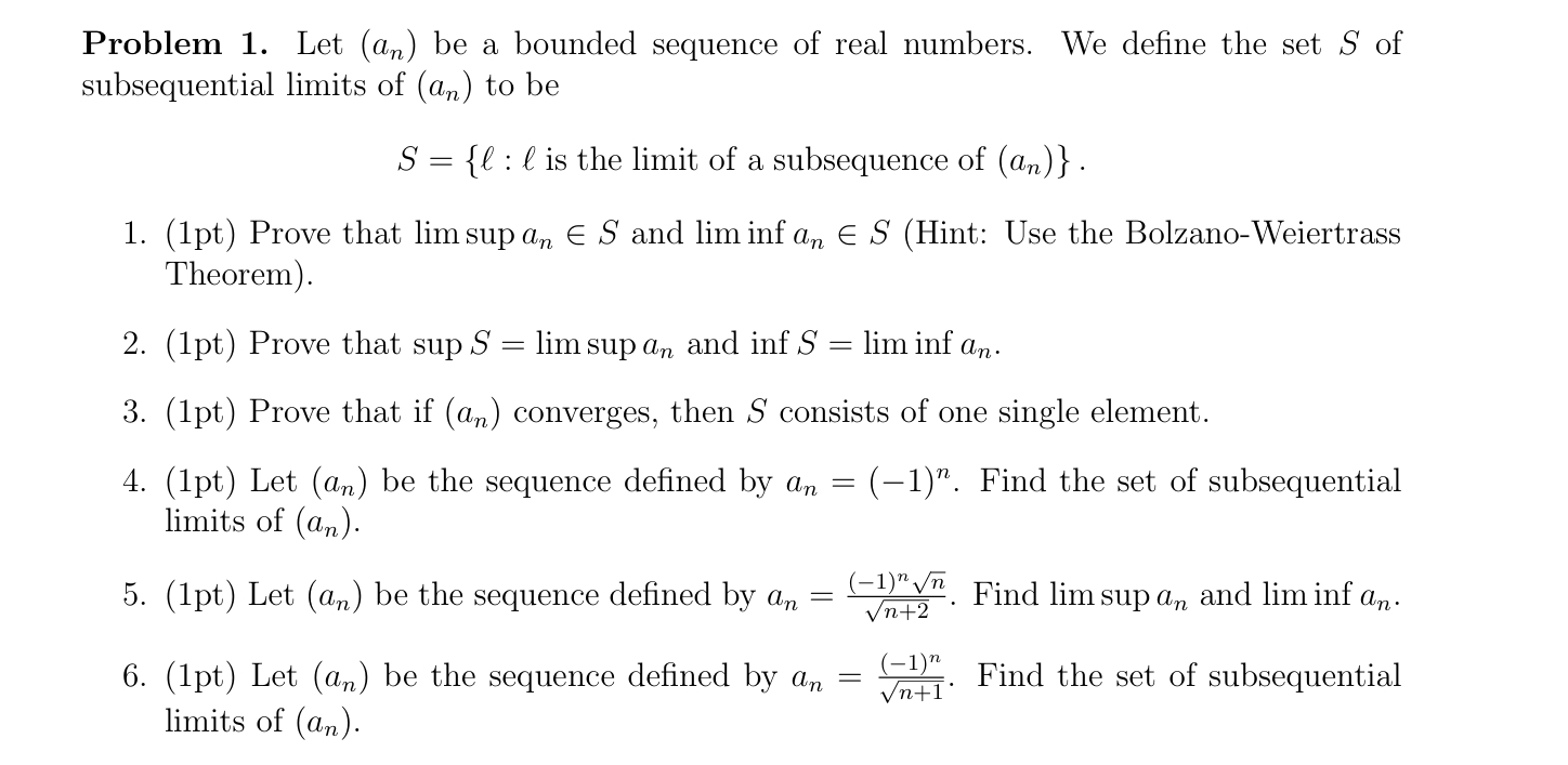 Solved Problem 1. ﻿Let (an) ﻿be a bounded sequence of real | Chegg.com