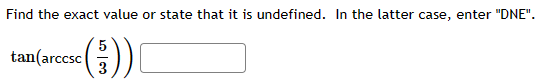 Solved Find the exact value or state that it is undefined. | Chegg.com