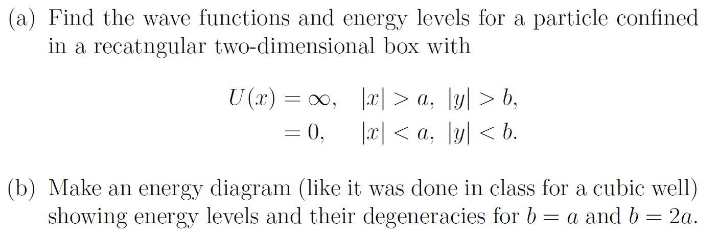 Solved (a) Find the wave functions and energy levels for a | Chegg.com