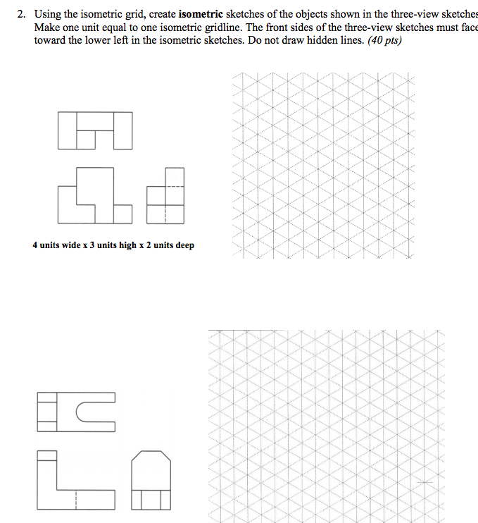 Solved 2. Using the isometric grid, create isometric | Chegg.com