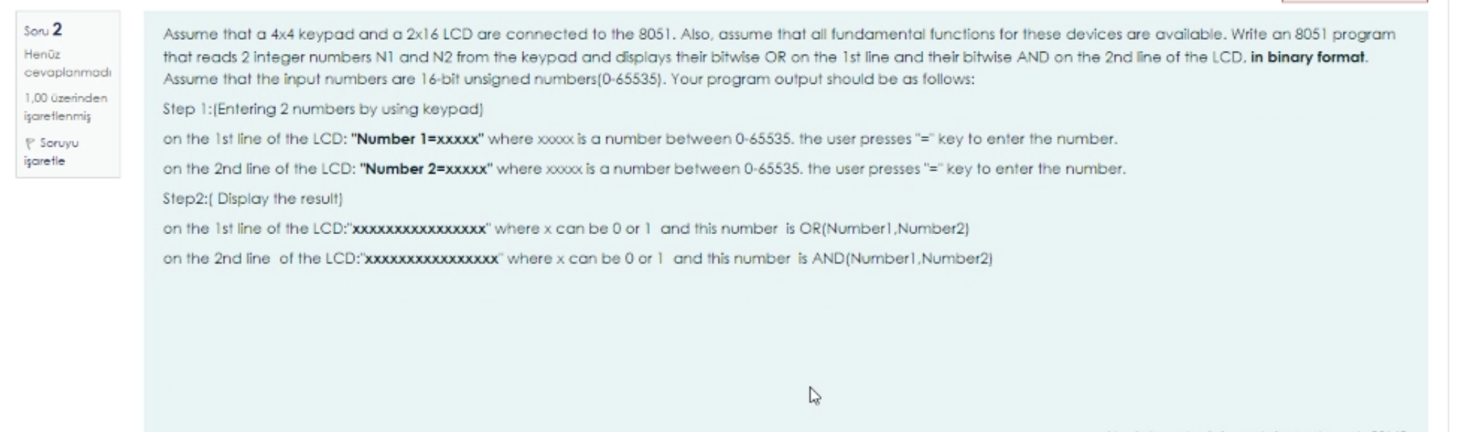 Solved Assume that a 4×4 keypad and a 2×16 LCD are connected | Chegg.com