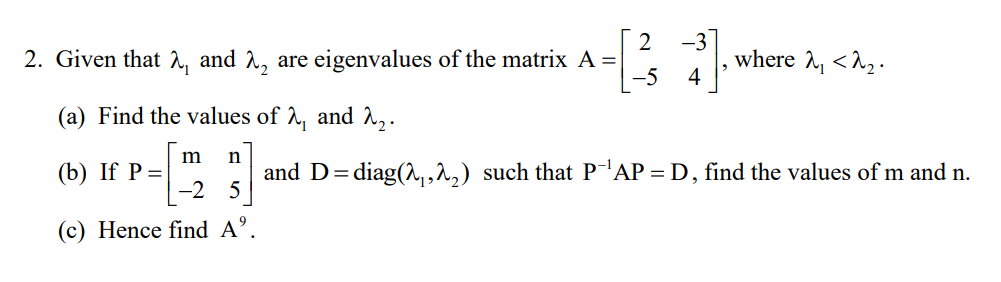 Solved Given that λ1 ﻿and λ2 ﻿are eigenvalues of the matrix | Chegg.com