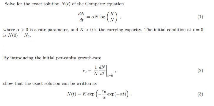 Solved Solve for the exact solution N(t) of the Gompertz | Chegg.com