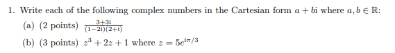 Solved 1. Write each of the following complex numbers in the | Chegg.com