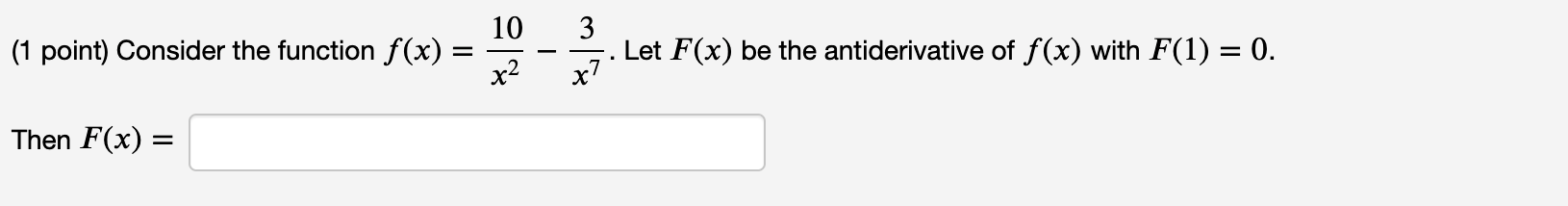 Solved (1 point) Consider the function f(x) = 10 x2 3 x7 Let | Chegg.com