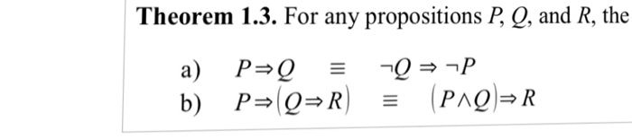 Solved For any propositions P, Q, and R, the p rightarrow Q | Chegg.com