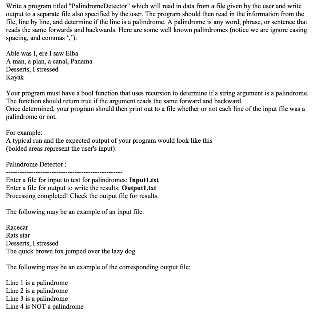 Solved Write a program titled "Palindrome Detector" which | Chegg.com