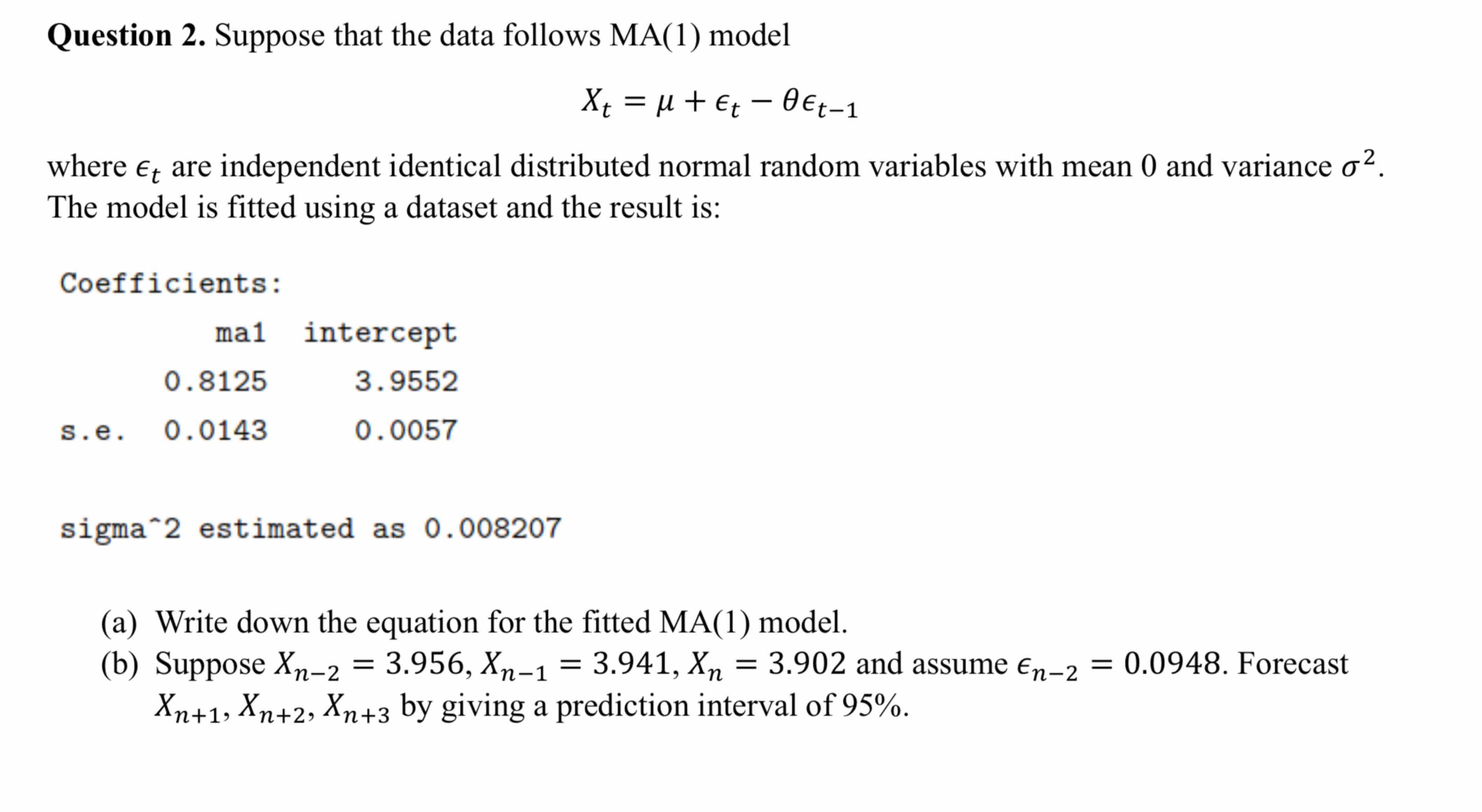 Solved Question 2. ﻿Suppose that the data follows MA(1) | Chegg.com