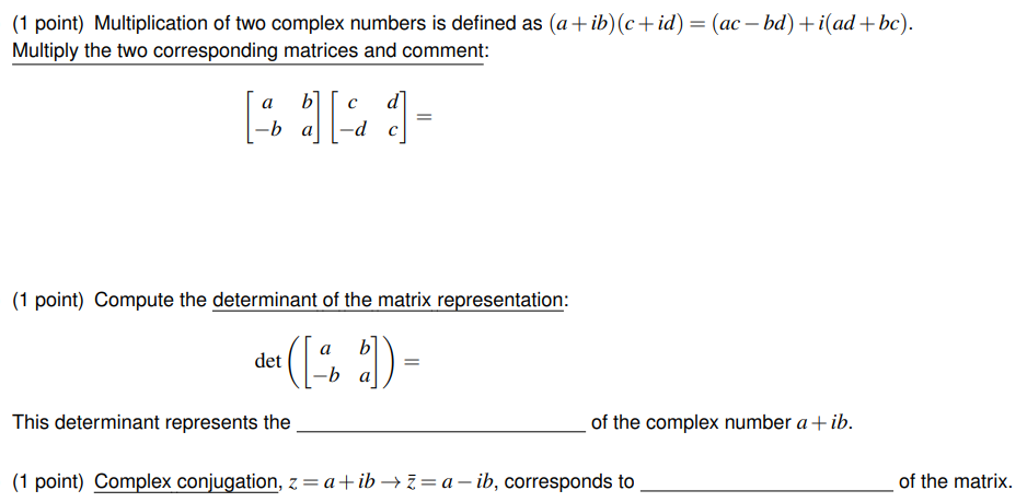 Solved (1 point) Multiplication of two complex numbers is | Chegg.com