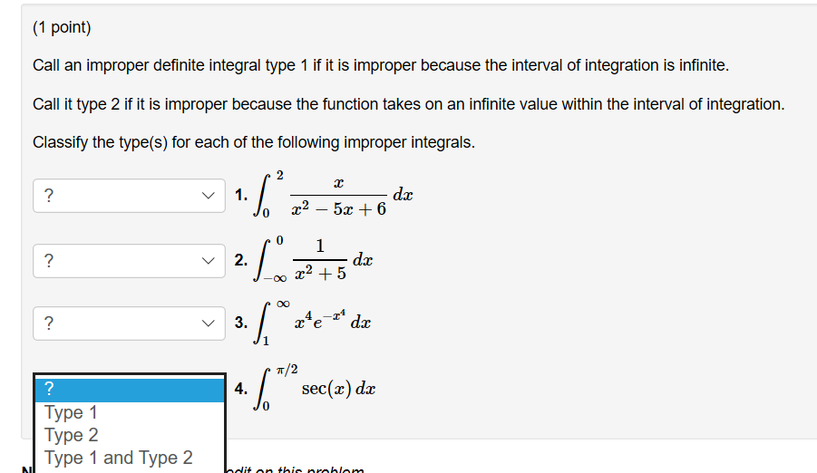 Solved (1 point) Call an improper definite integral type 1 | Chegg.com