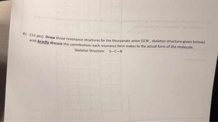 Solved 2 pts) Draw three resonance structures for the | Chegg.com