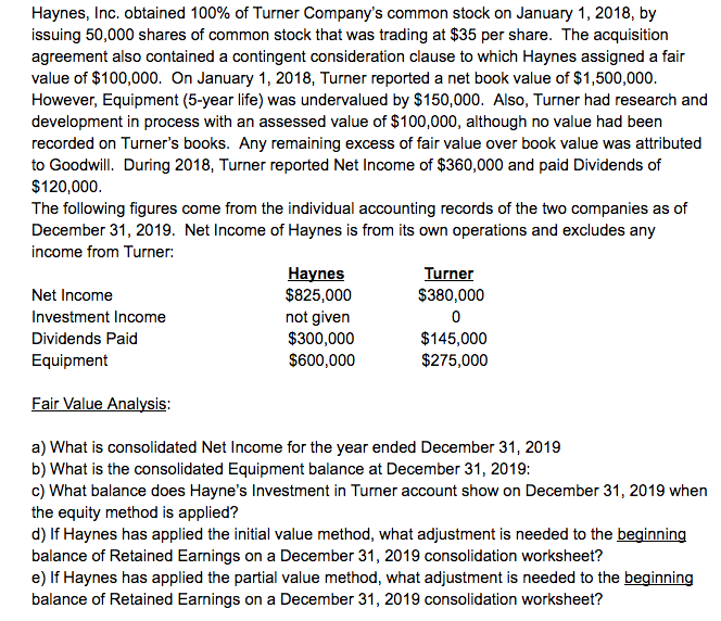 Solved Haynes, Inc. obtained 100% of Turner Company's common | Chegg.com