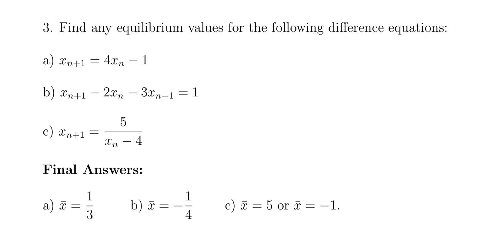 Solved 3. Find any equilibrium values for the following | Chegg.com