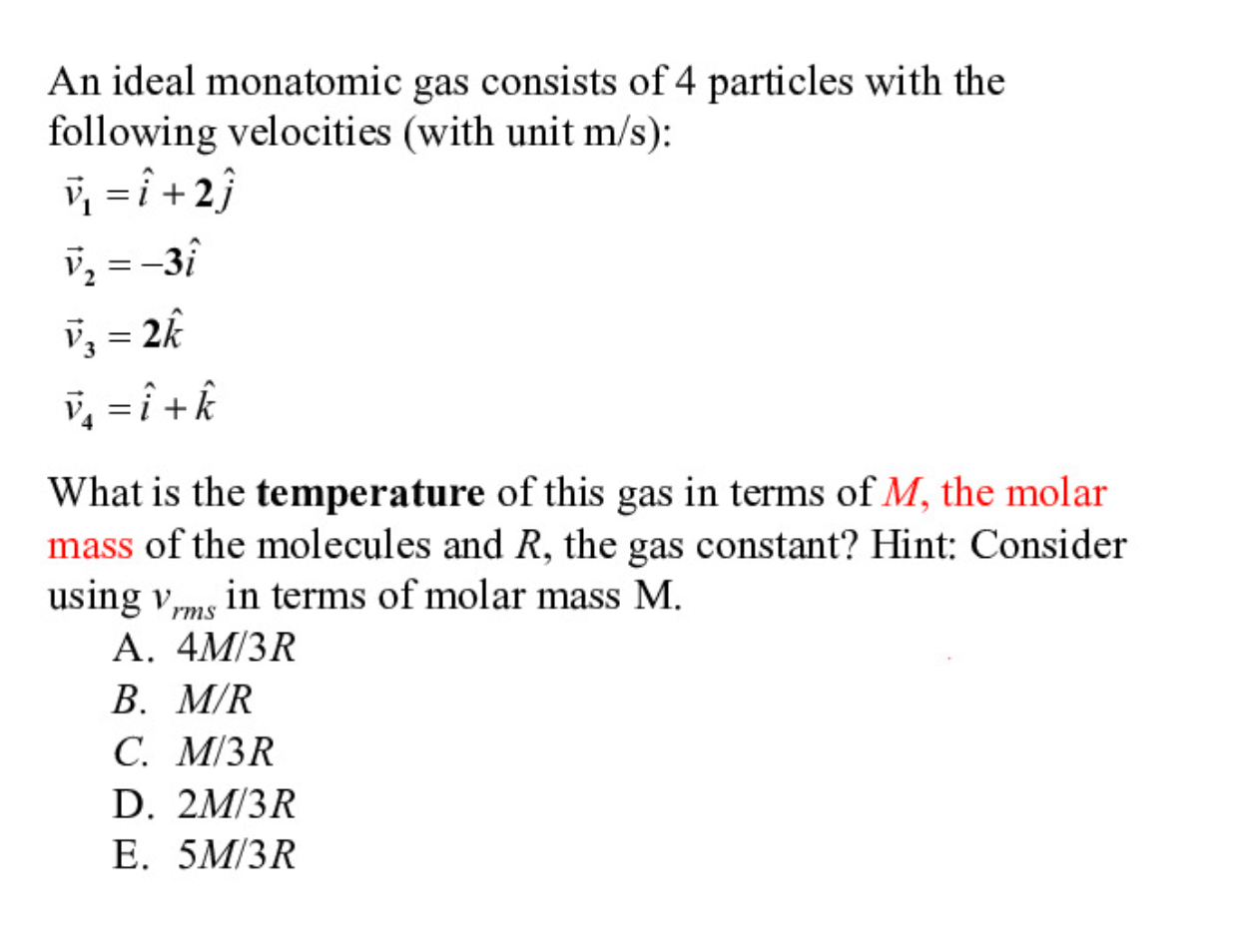 Solved An ideal monatomic gas consists of 4 particles with | Chegg.com