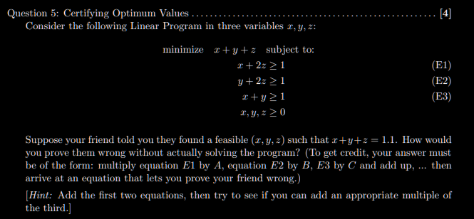 Solved Question 5: Certifying Optimum ValuesConsider the | Chegg.com
