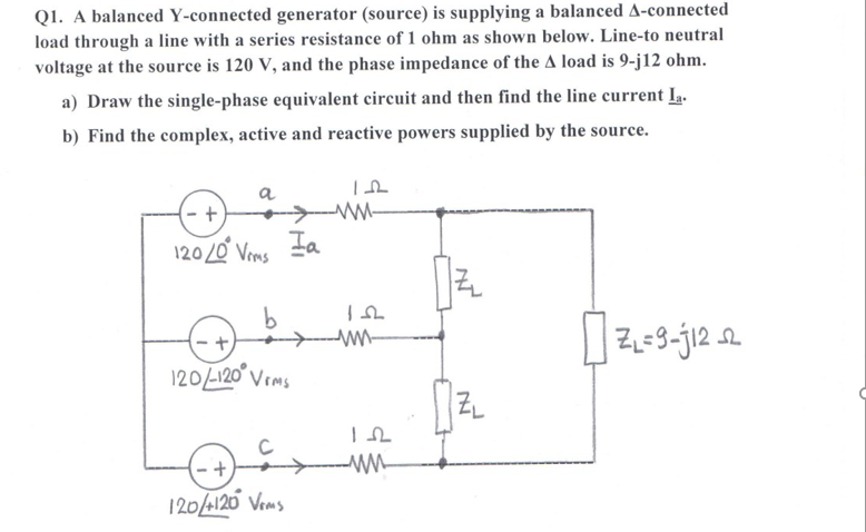 Solved Q1. ﻿A balanced Y-connected generator (source) ﻿is | Chegg.com
