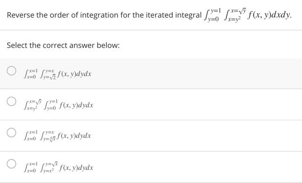 Solved Reverse the order of integration for the iterated | Chegg.com