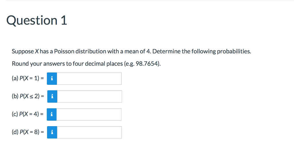 Solved Question 1 Suppose X has a Poisson distribution with | Chegg.com