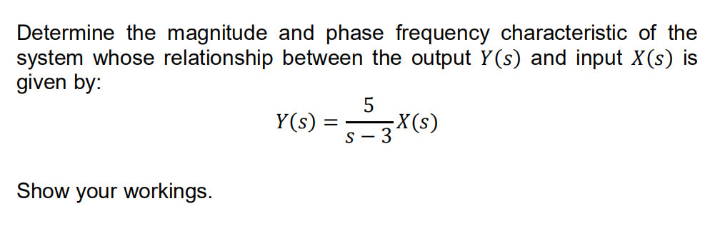 [Solved]: Determine the magnitude and phase frequency char