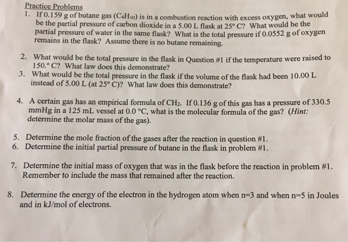 Solved Practice Problems 1. If0.159 g of butane gas (C4Hio) | Chegg.com