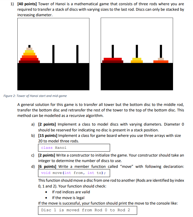 Solved 1) [40 points] Tower of Hanoi is a mathematical game | Chegg.com
