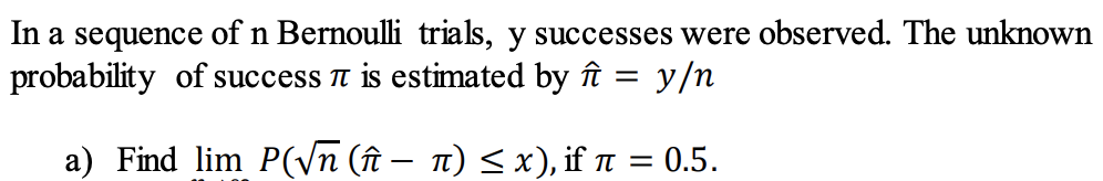 Solved In a sequence of n Bernoulli trials, y successes were | Chegg.com