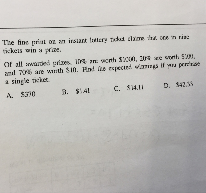 Solved The fine print on an instant lottery ticket claims | Chegg.com