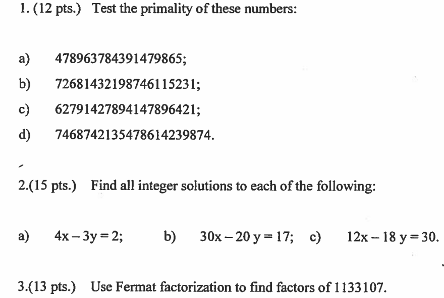 Solved 1. (12 pts.) Test the primality of these numbers: a) | Chegg.com