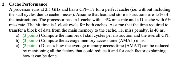 Solved 2. Cache Performance A processor runs at 2.5 GHz and | Chegg.com