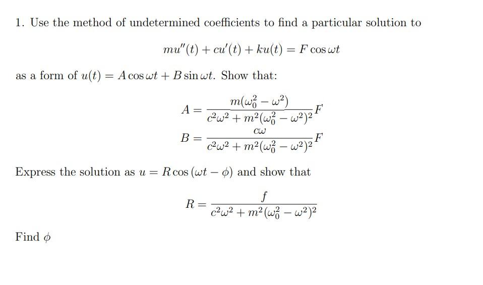 Solved 1. Use the method of undetermined coefficients to | Chegg.com