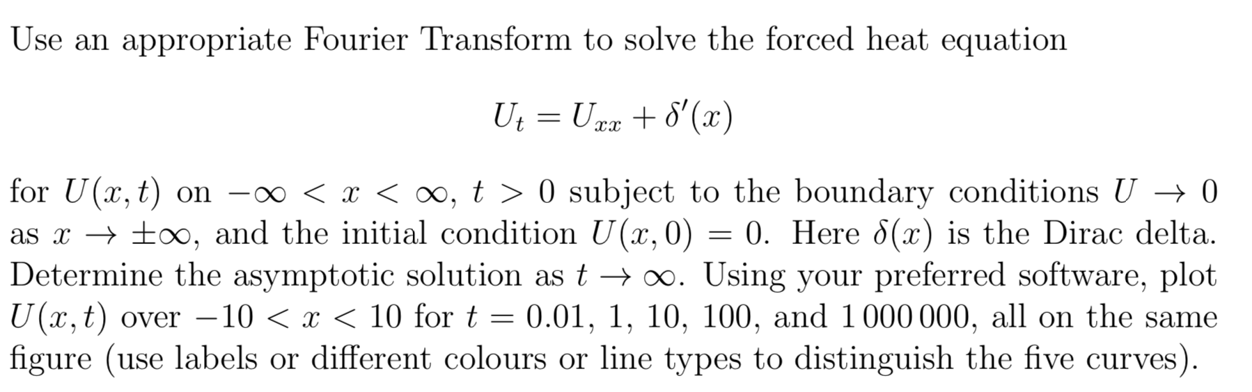 Use an appropriate Fourier Transform to solve the | Chegg.com