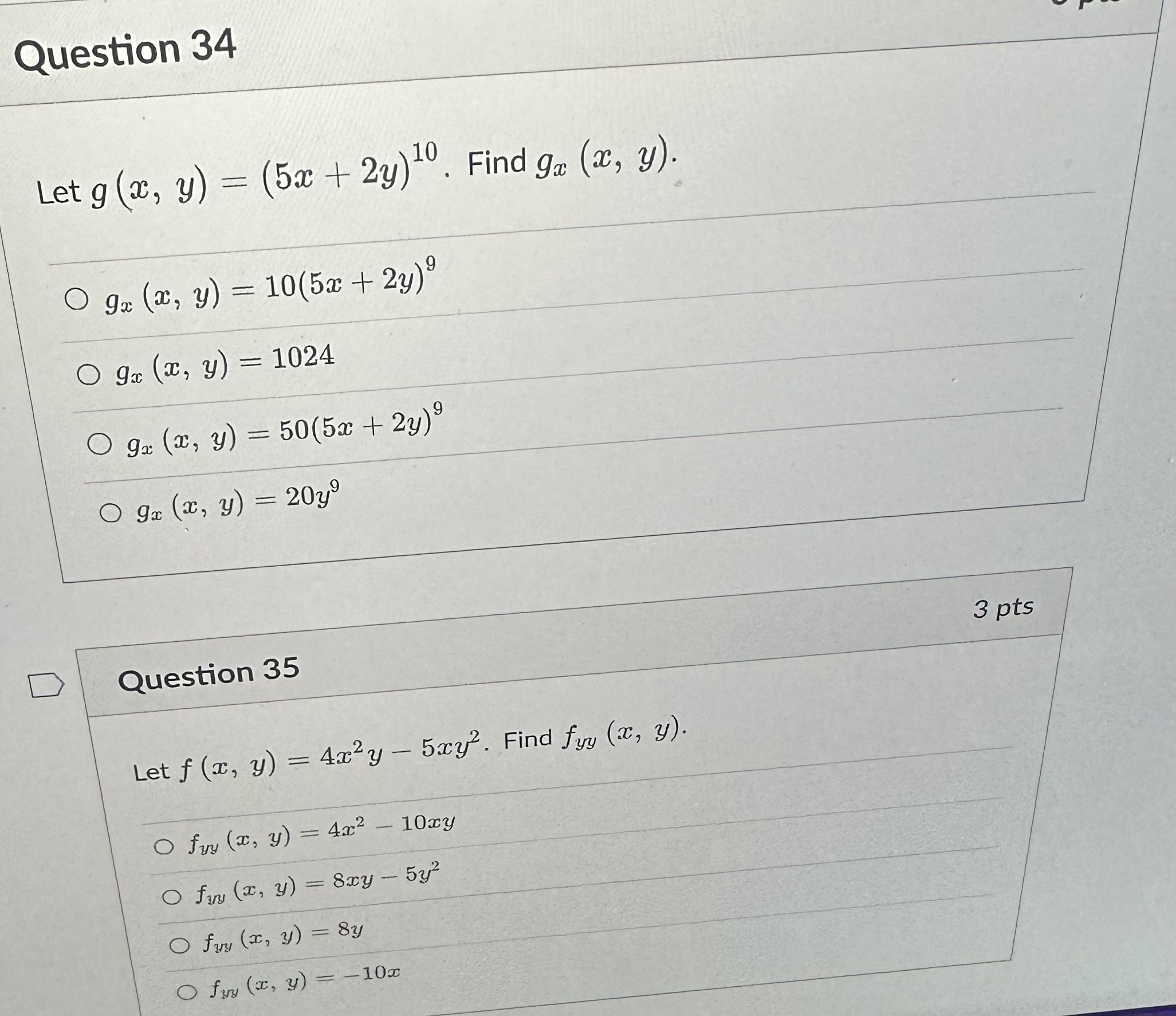 Solved Question 34 Let g(x,y)=(5x+2y)10. Find gx(x,y). | Chegg.com
