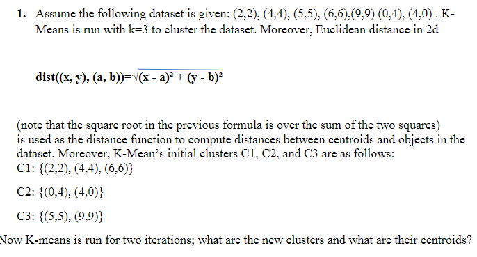 Solved 1. Assume the following dataset is given: (2.2), | Chegg.com