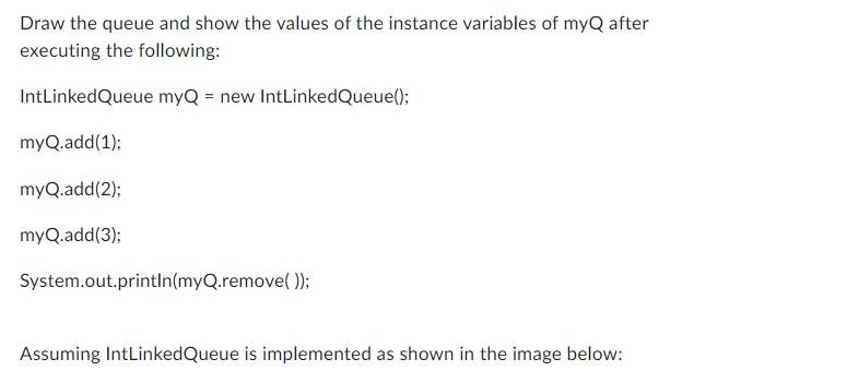 Solved Draw the queue and show the values of the instance | Chegg.com
