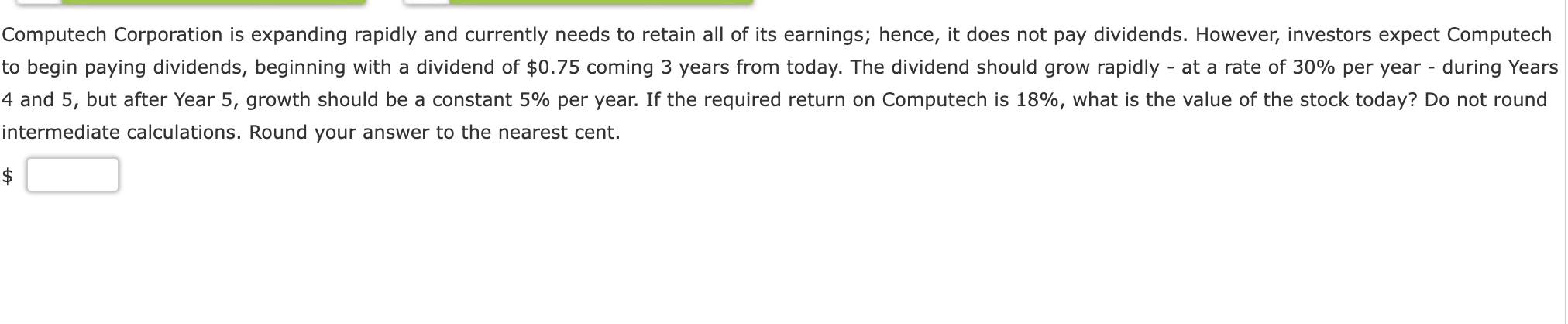 Solved Computech Corporation is expanding rapidly and | Chegg.com