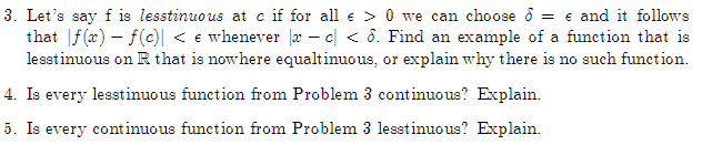 Solved Let's say f ﻿is lesstinuous at c ﻿if for all εlon>0 | Chegg.com