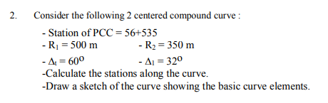 Solved 2. Consider the following 2 centered compound curve - | Chegg.com