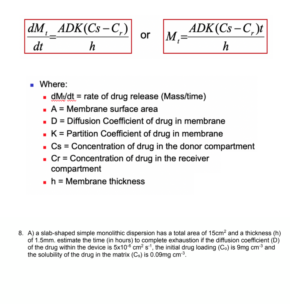 Solved dM, _ ADK(Cs-C,) dt h or M= ADK (Cs –C)t h 1 • Where: | Chegg.com