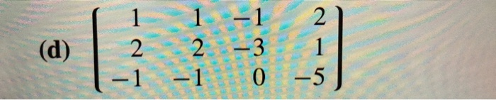 Solved 4. Determine the null space of each of the following | Chegg.com