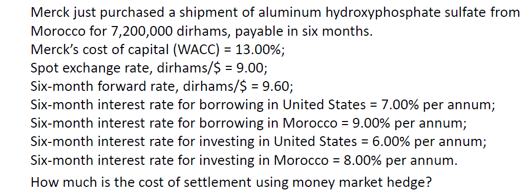 Solved Merck just purchased a shipment of aluminum | Chegg.com