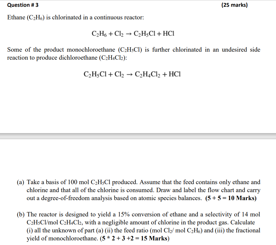 Solved Question #3 (25 marks) Ethane (C2H6) is chlorinated | Chegg.com