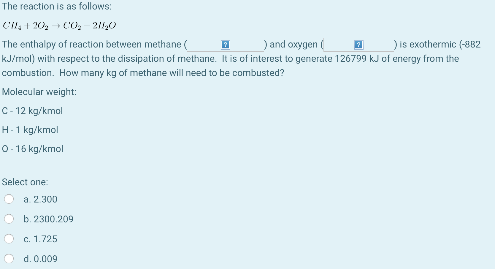 Solved The reaction is as follows: CH4 + 202 + CO2 + 2H2O | Chegg.com