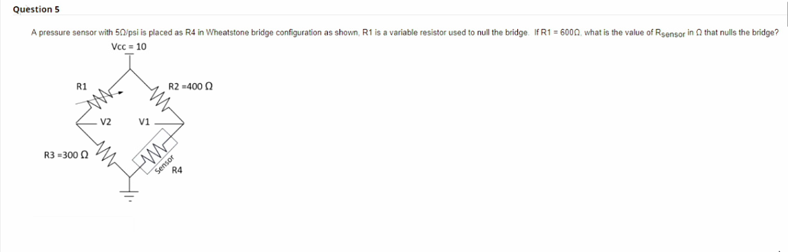 Solved Question 5 null the bridge. If R1 = 6000, what is the | Chegg.com