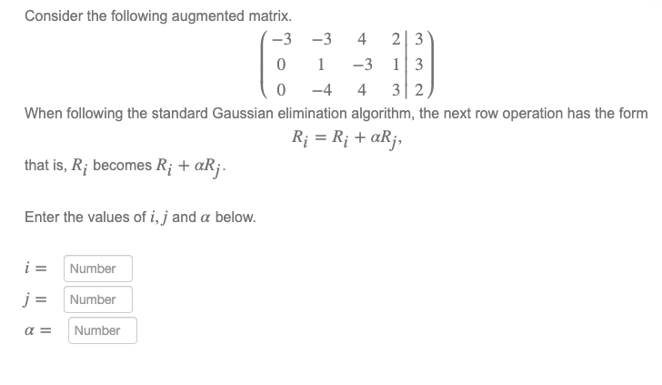 Solved Consider the following augmented matrix. -3 -3 4 23 0 | Chegg.com