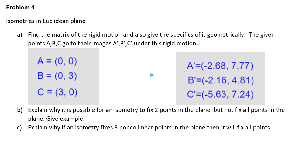 Problem 4 Isometries in Euclidean plane a) Find the | Chegg.com
